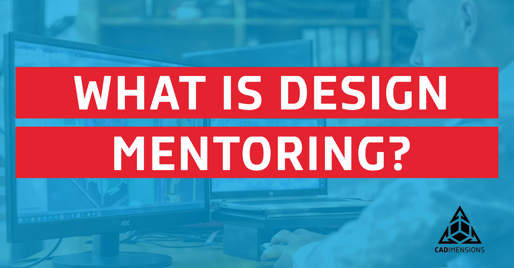 Why You Should Choose Us for Mentoring & Design Services